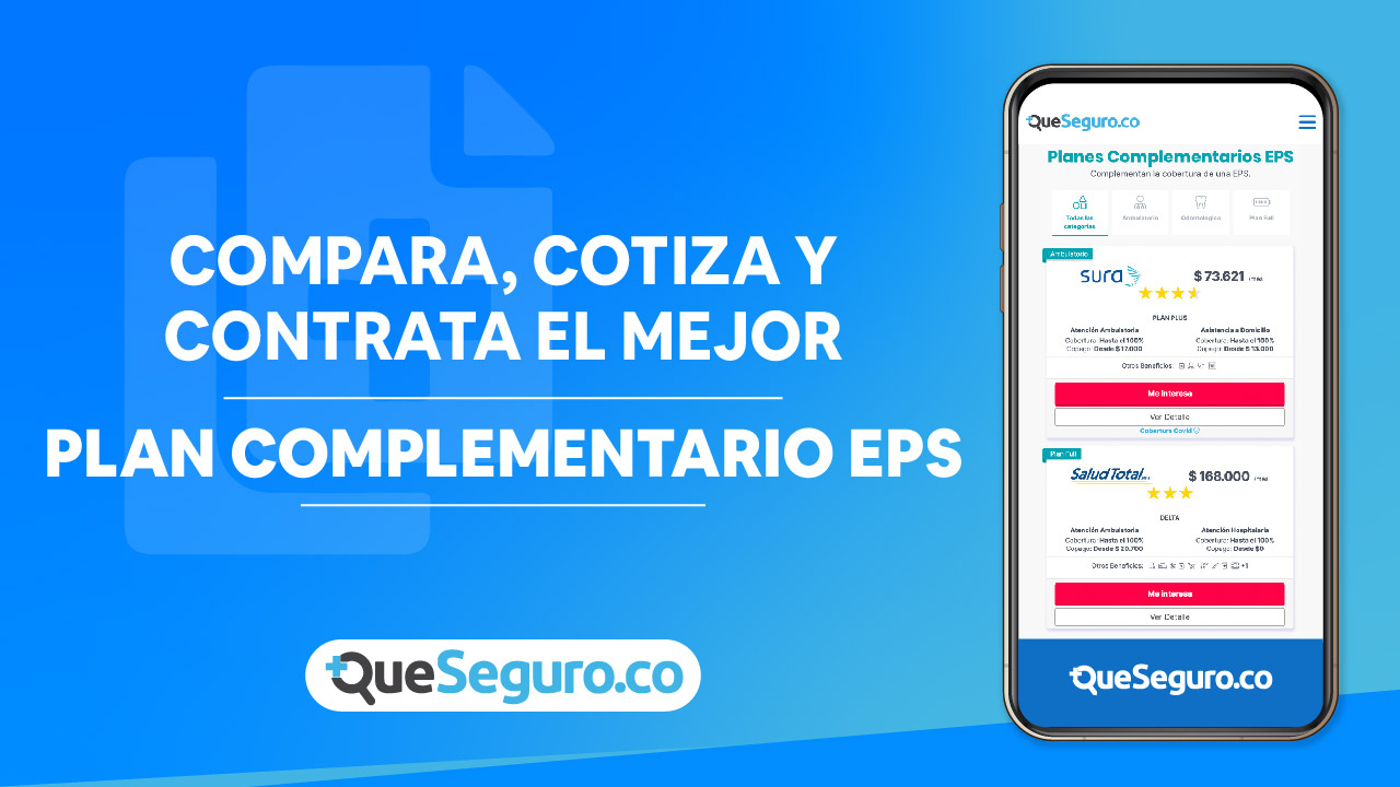 🥇 Compara y Cotiza el Mejor Plan Complementario EPS en Colombia | QueSeguro.co 🔍